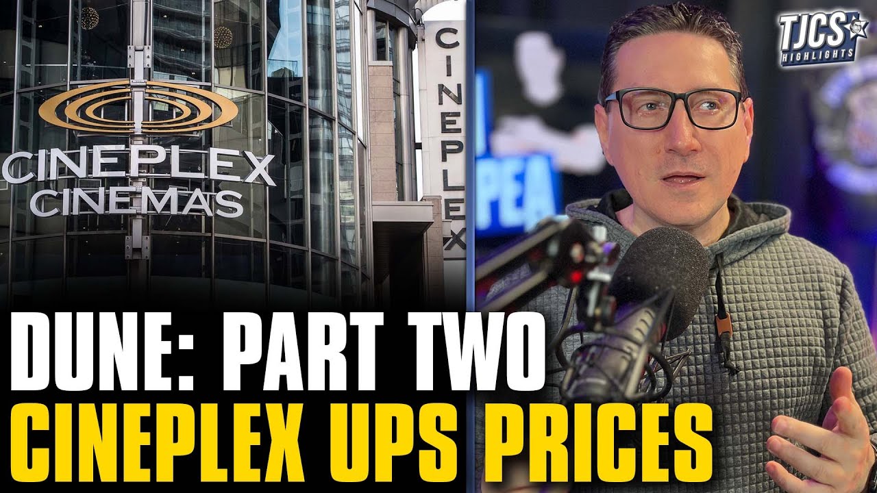 Cineplex Raises Ticket Prices For Dune: Part Two - YouTube