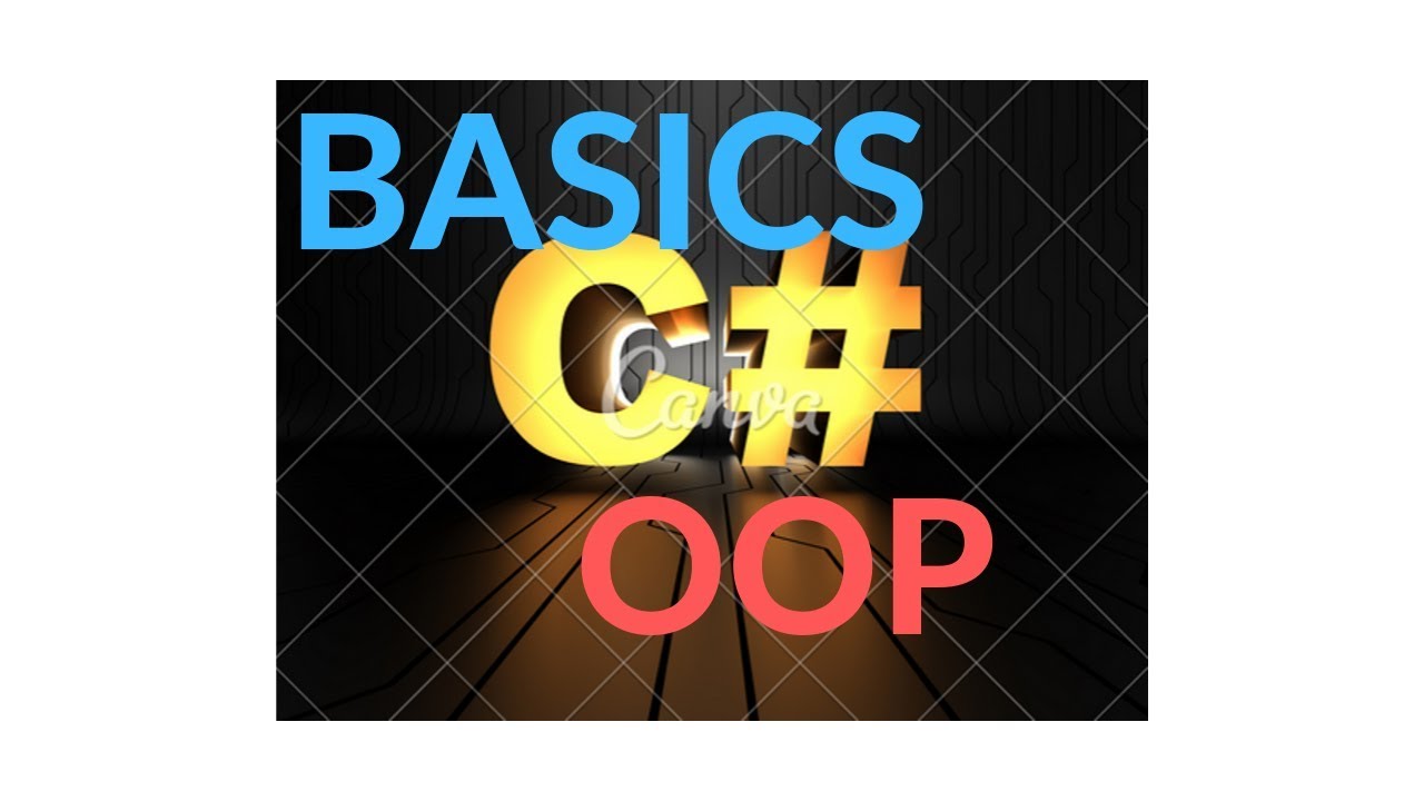 04 Intro to OOP(OBJECT ORIENTED PROGRAMMING WITH C#) - YouTube