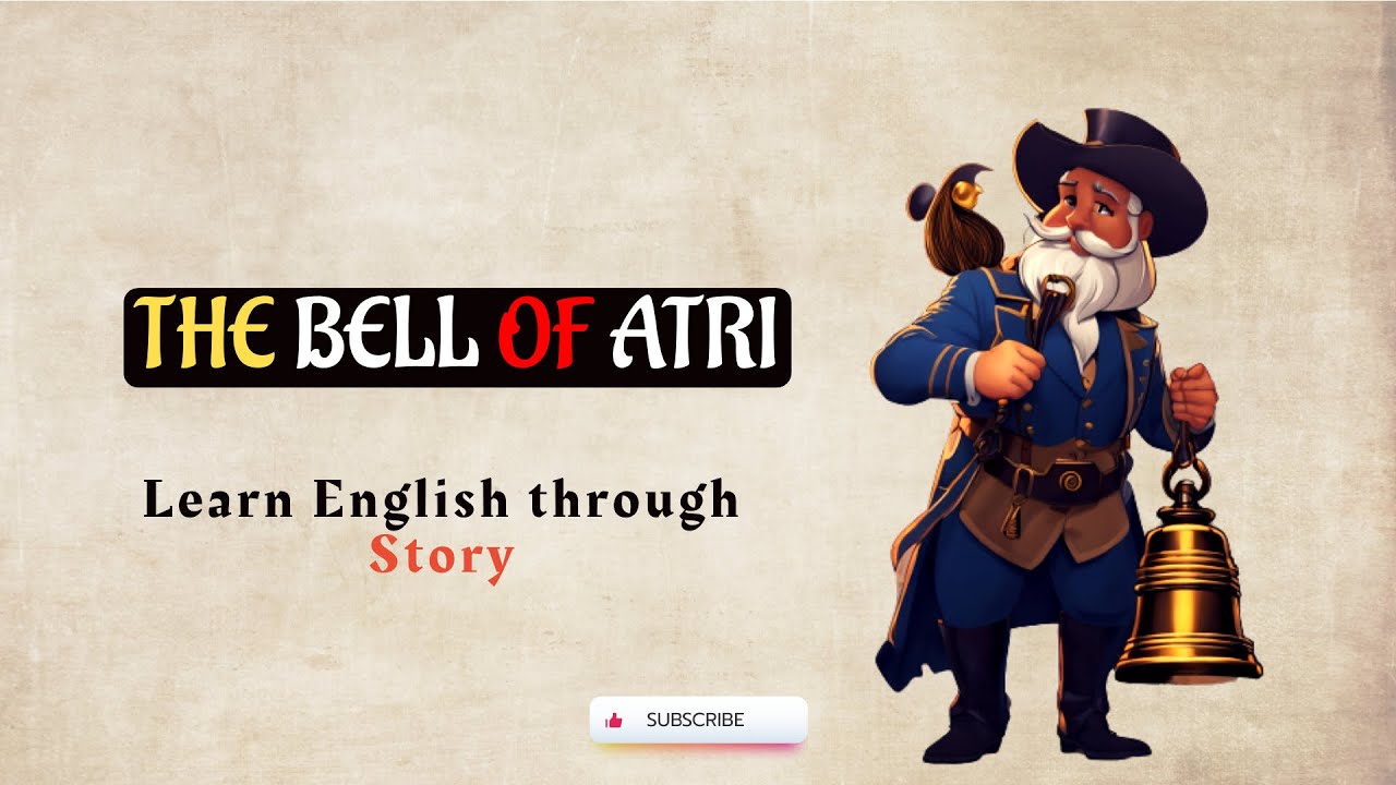 Learn English through Story | Unveiling 'The Bell of Atri': A Tale of ...