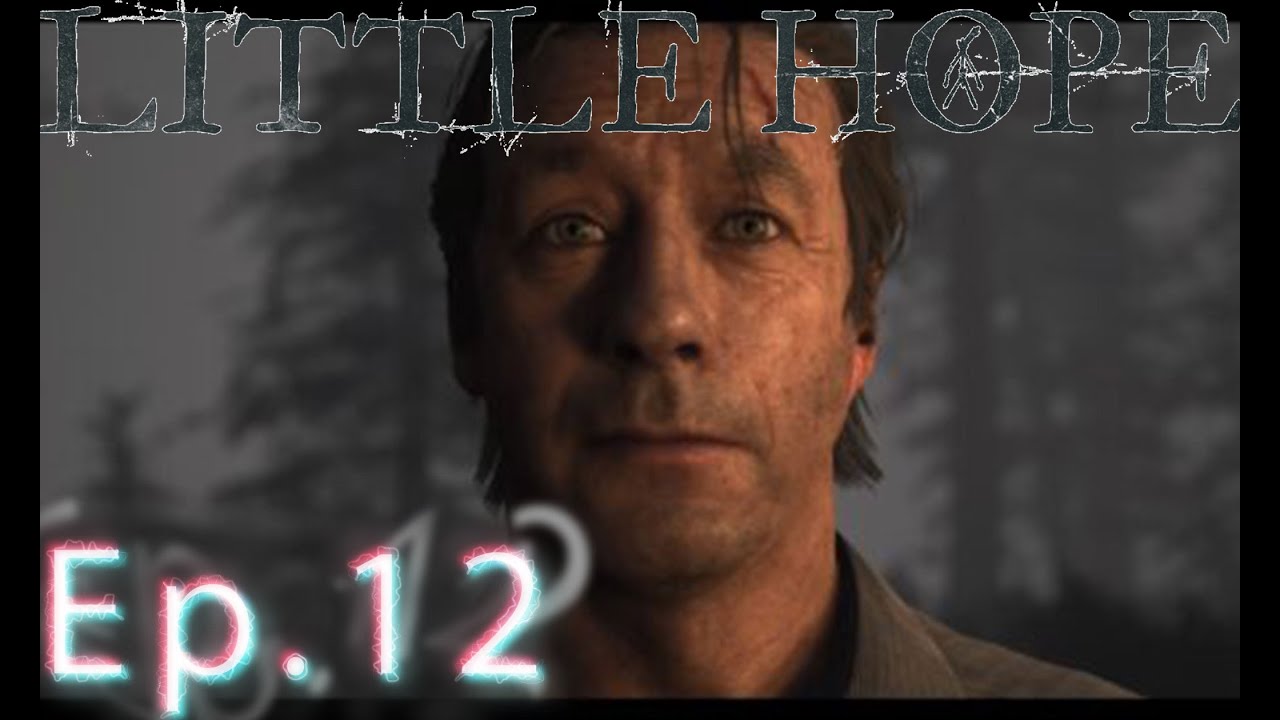 LITTLE HOPE Gameplay Walkthrough Part 12 - YouTube