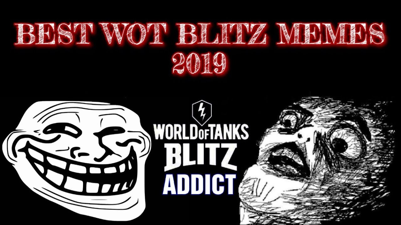 WoT Blitz || WoT Blitz Memes - 2019 - YouTube