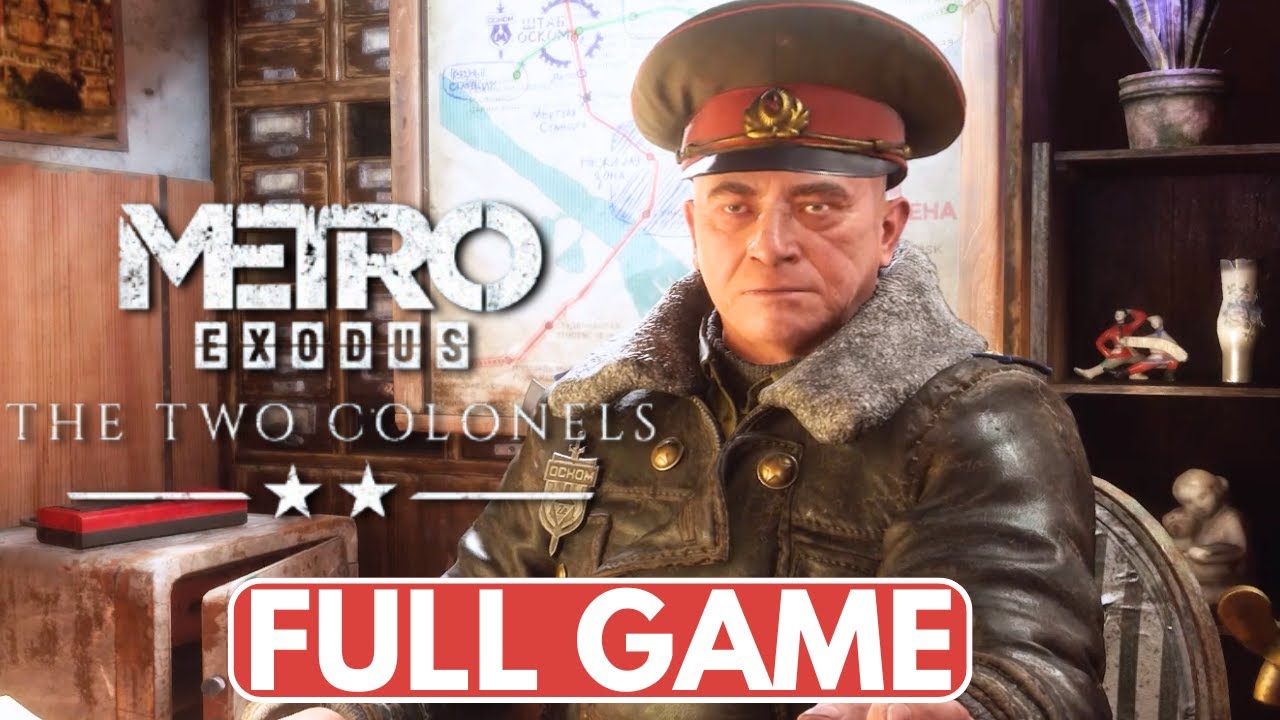 Metro Exodus The Two Colonels DLC Gameplay Full Game Walkthrough [No ...