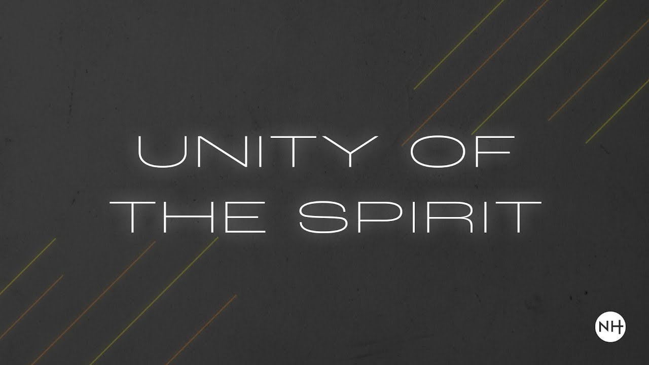 Unity of the Spirit | Neil Eaton - YouTube