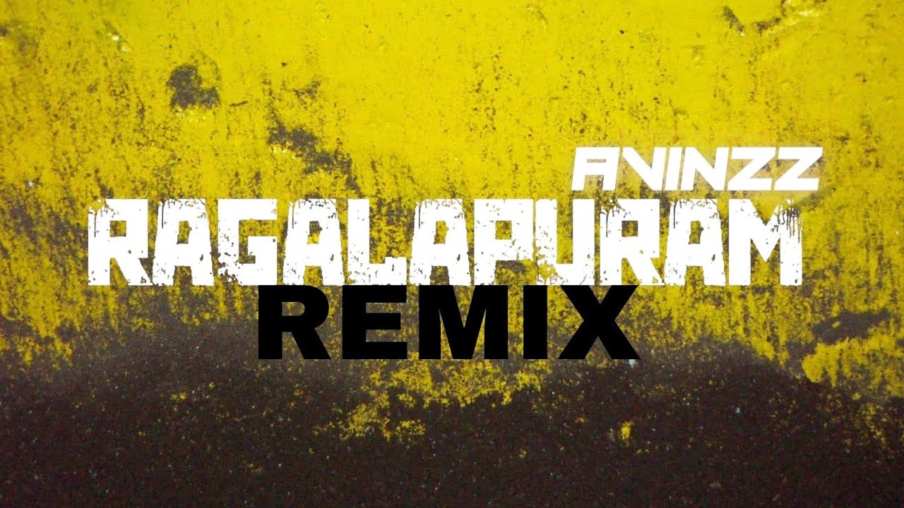 RAGALAPURAM MIX - AVINZZ ENT OFFICIAL REMIX ( TAPPU STYLE) - YouTube