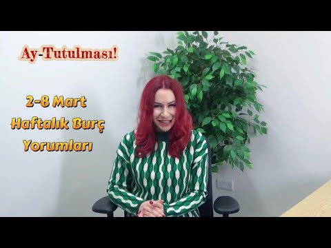 2-8 Mart Haftalık Burç Yorumları & Ay Tutulması