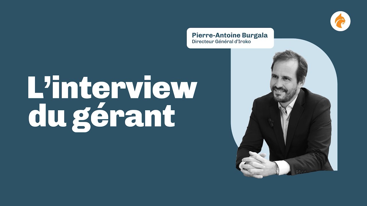 Découvrez Iroko Zen - l'interview du gérant avec Pierre-Antoine Burgala ...