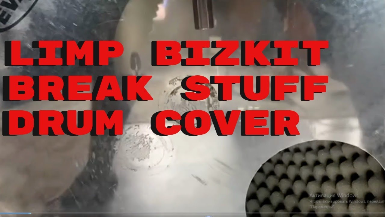 Limp Bizkit-Break Stuff (drum cover) - YouTube
