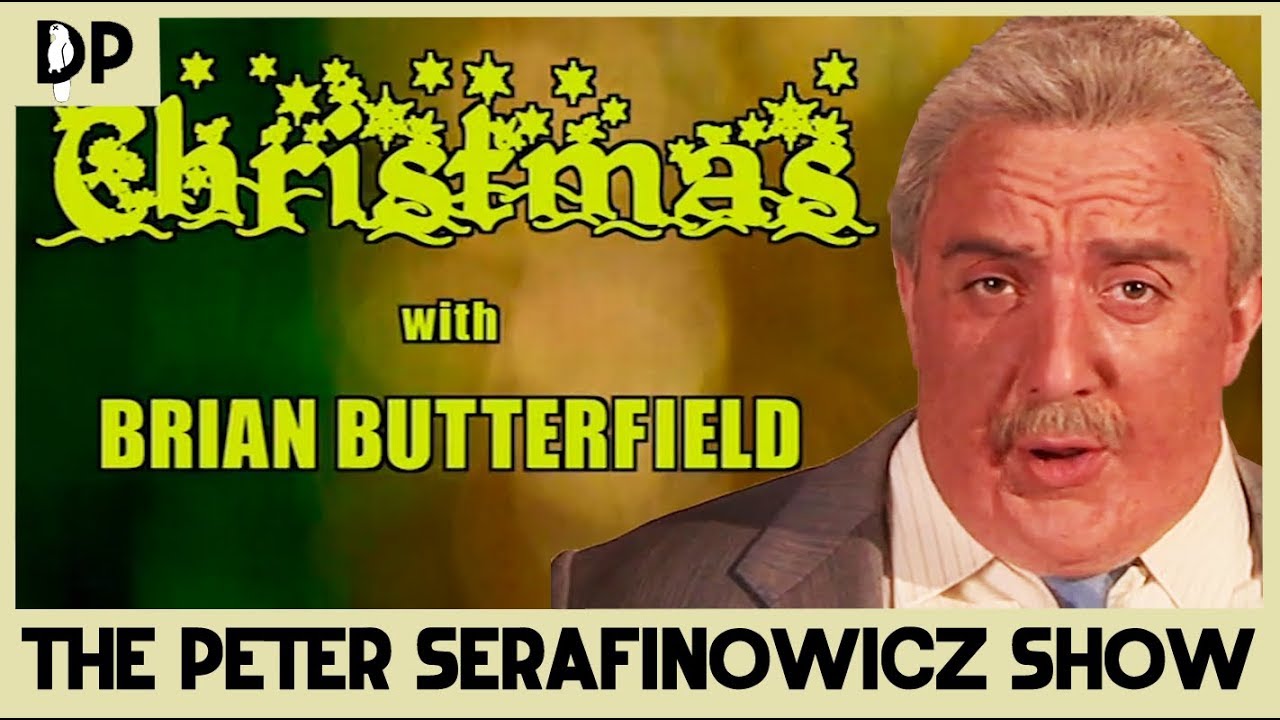 Christmas with Brian Butterfield - The Peter Serafinowicz Show ...