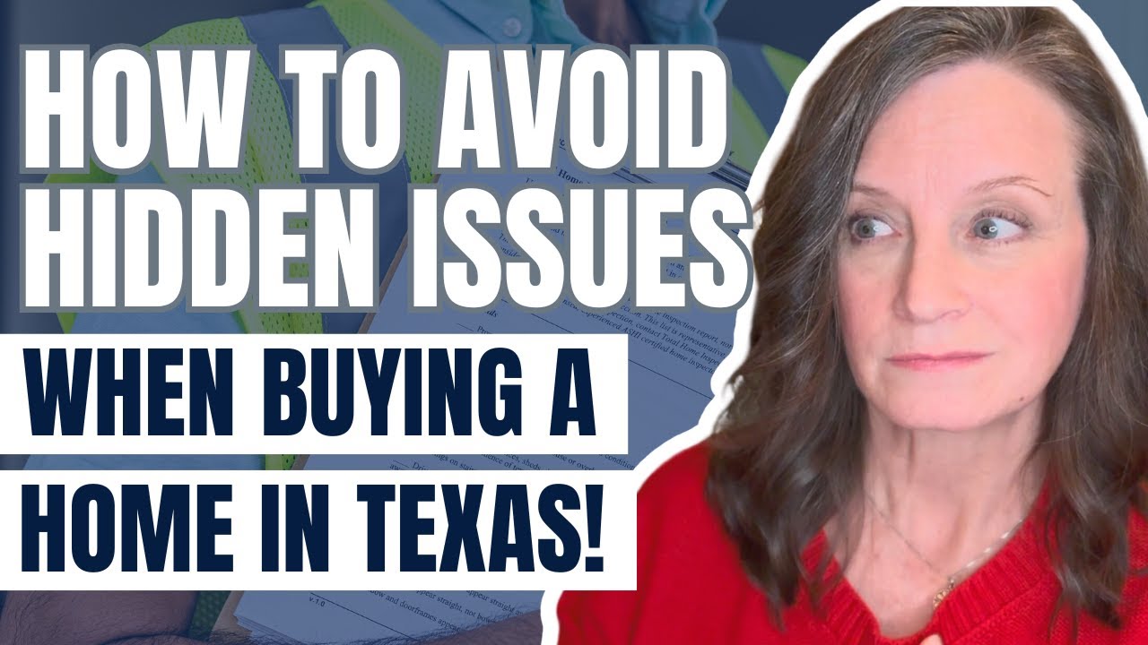 How to Avoid Hidden Issues When Buying a Home in Texas - YouTube