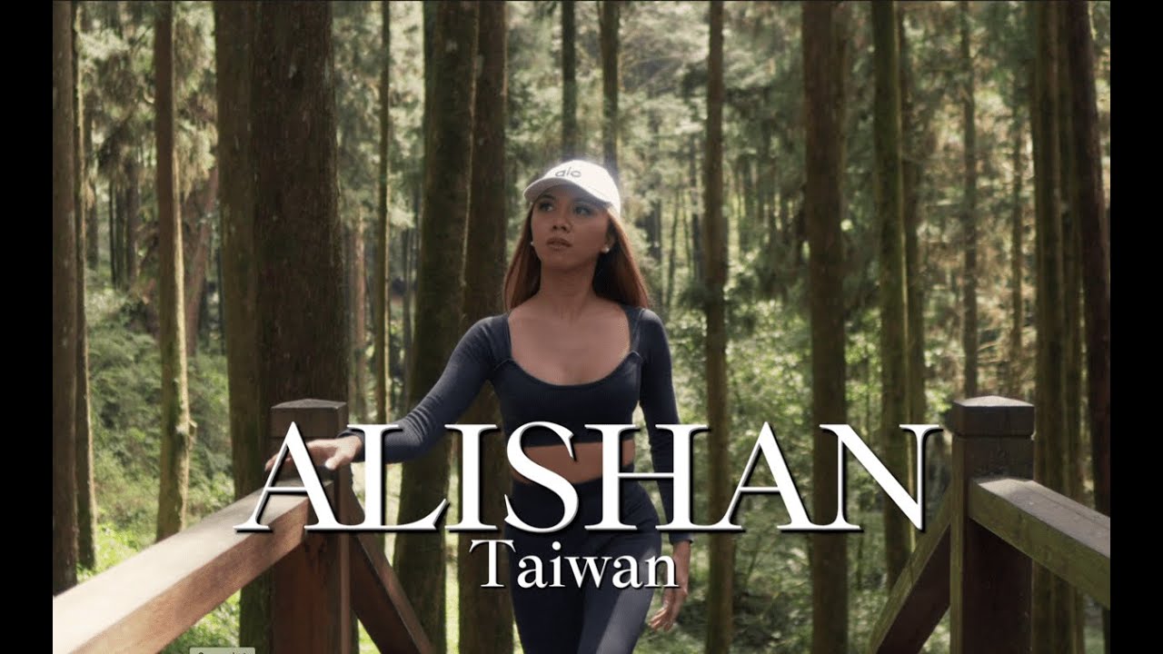 ALISHAN(Day Tour) : A Taiwan Travel Vlog (2/4) - YouTube