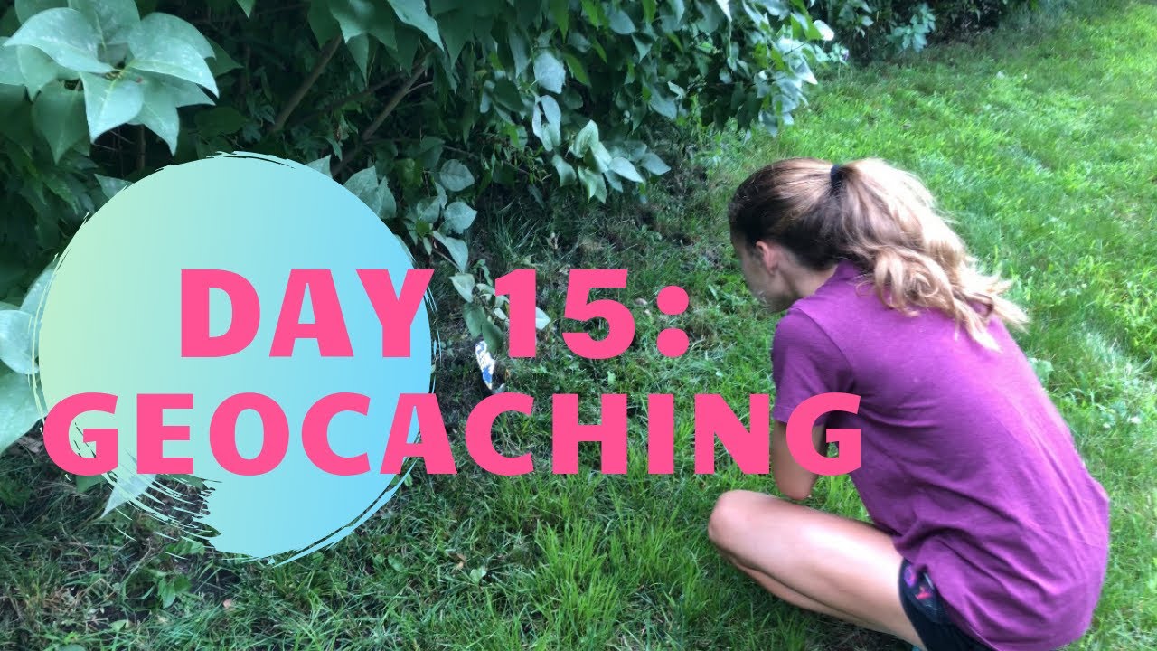 Day 15 Geocaching For Beginners - YouTube