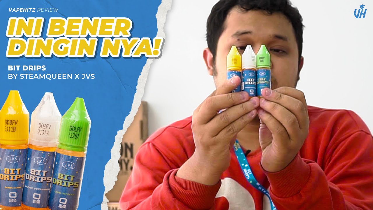 Bit Drips dari Steamqueen x JVS Distribution - YouTube