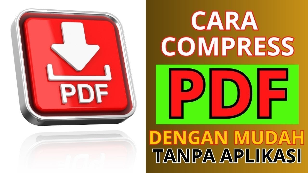 compress PDF dengan mudah tanpa aplikasi | cara mengecilkan ukuran pdf ...