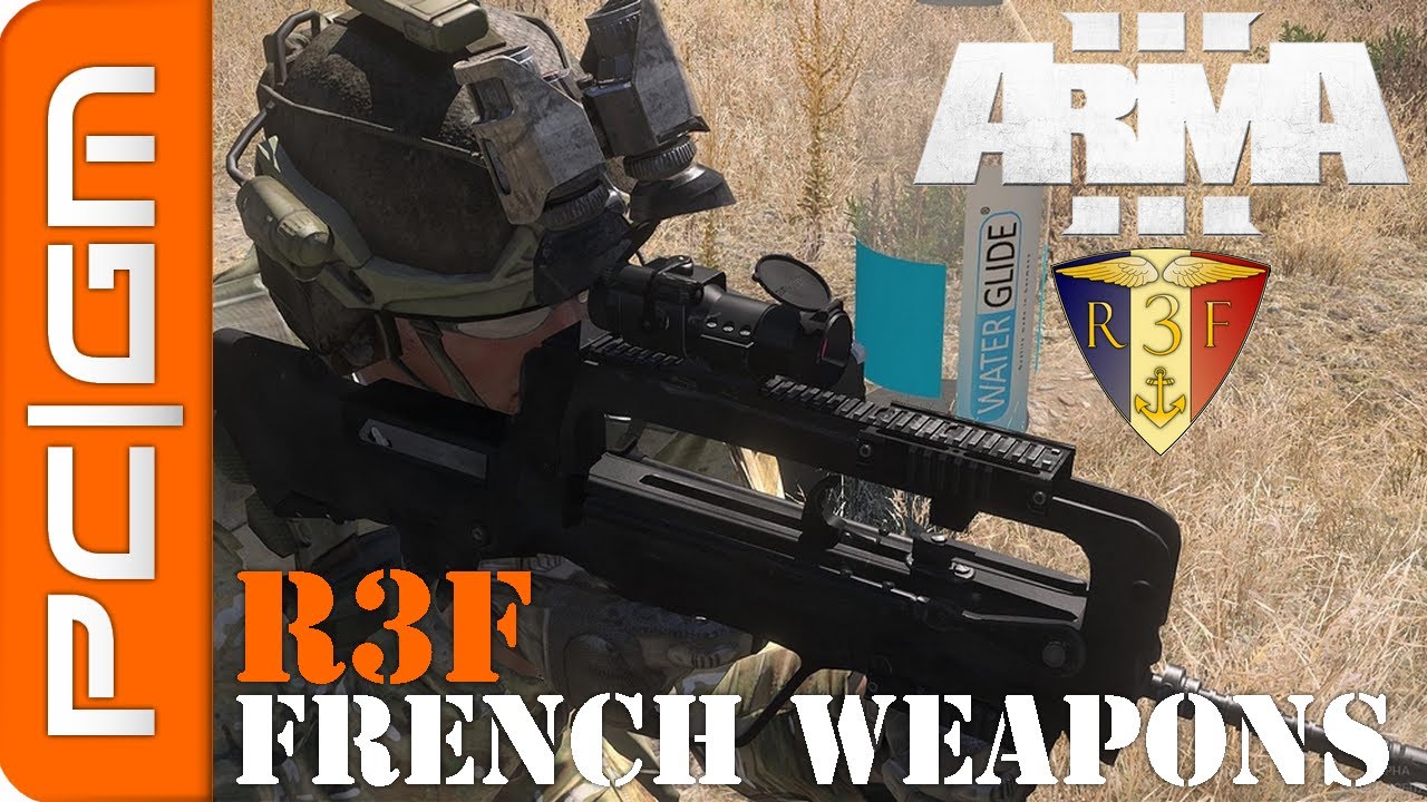 A la Mods d'Arma 3 #4 : R3F French Weapons Pack - YouTube