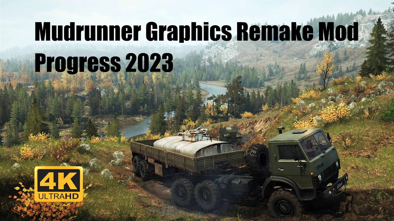 Mudrunner Graphics Remake Mod 2023 Progress | Bring Mudrunner to ...