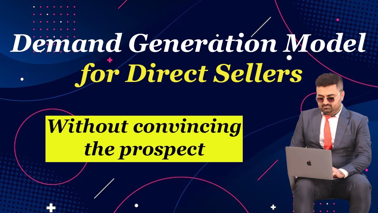 Demand Generation Model for Direct Sellers|Network Marketing|Unlimited ...