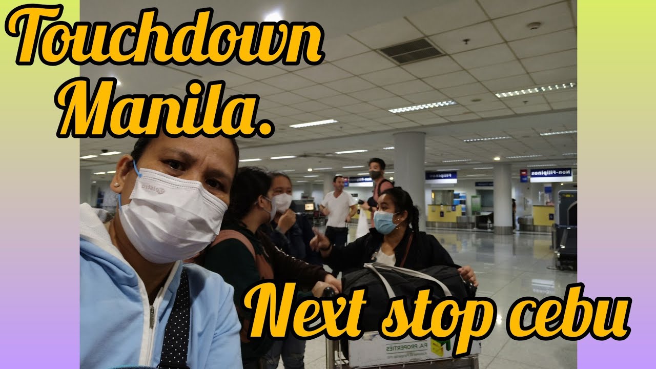 3) Touchdown Manila,next stop Cebu final destination.. - YouTube