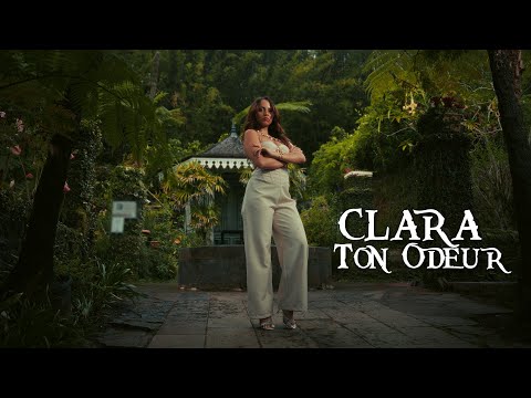 Clara - Ton odeur - Clip officiel