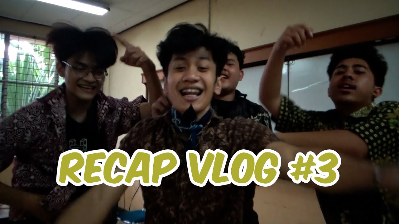 Recap Vlog #3 - YouTube