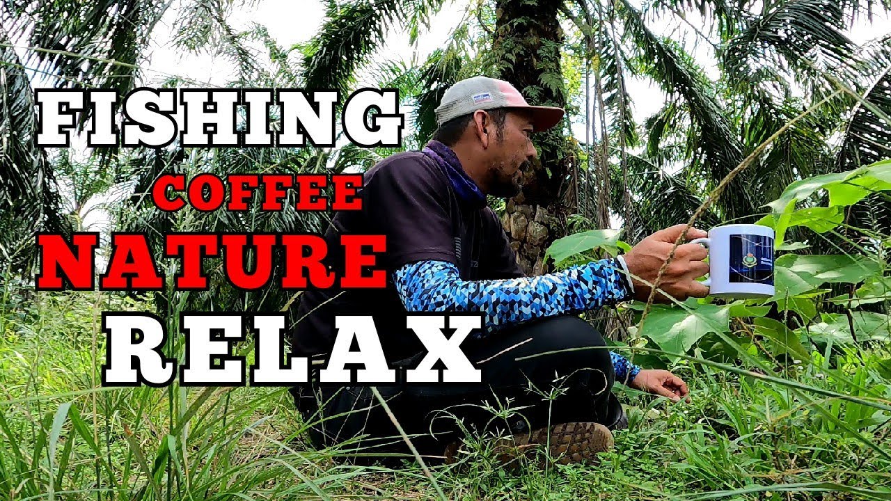 Fishing : How we enjoy nature relaxing your mind - YouTube