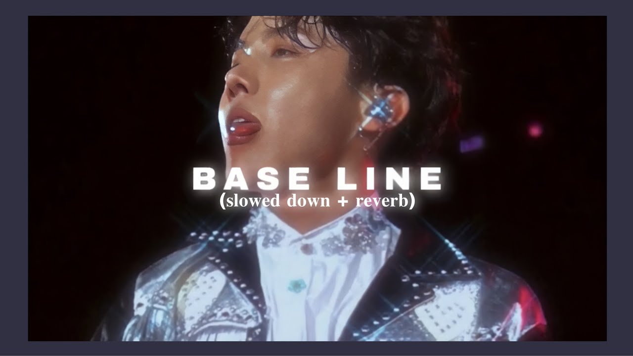 𝙅-𝙃𝙤𝙥𝙚- 𝘽𝙖𝙨𝙚 𝙇𝙞𝙣𝙚 (𝙨𝙡𝙤𝙬𝙚𝙙 𝙙𝙤𝙬𝙣 + 𝙧𝙚𝙫𝙚𝙧𝙗) - YouTube