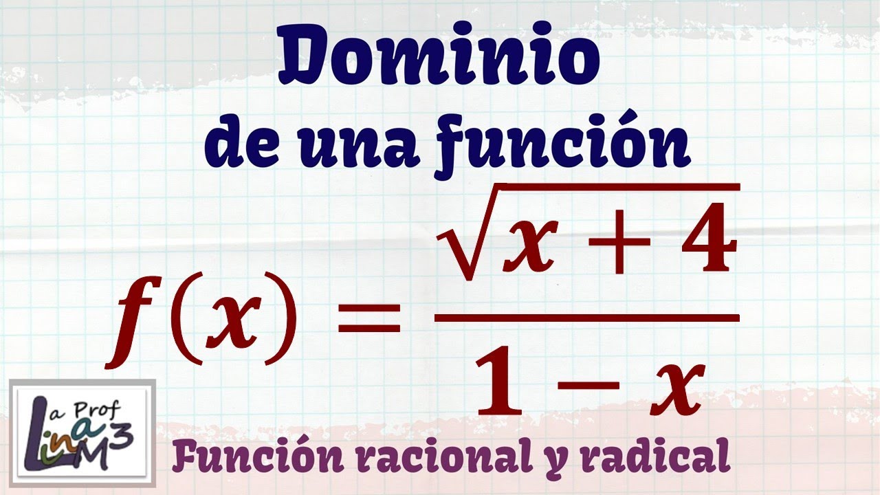 Dominio de una función racional y radical | Ejercicio 1| La Prof Lina ...