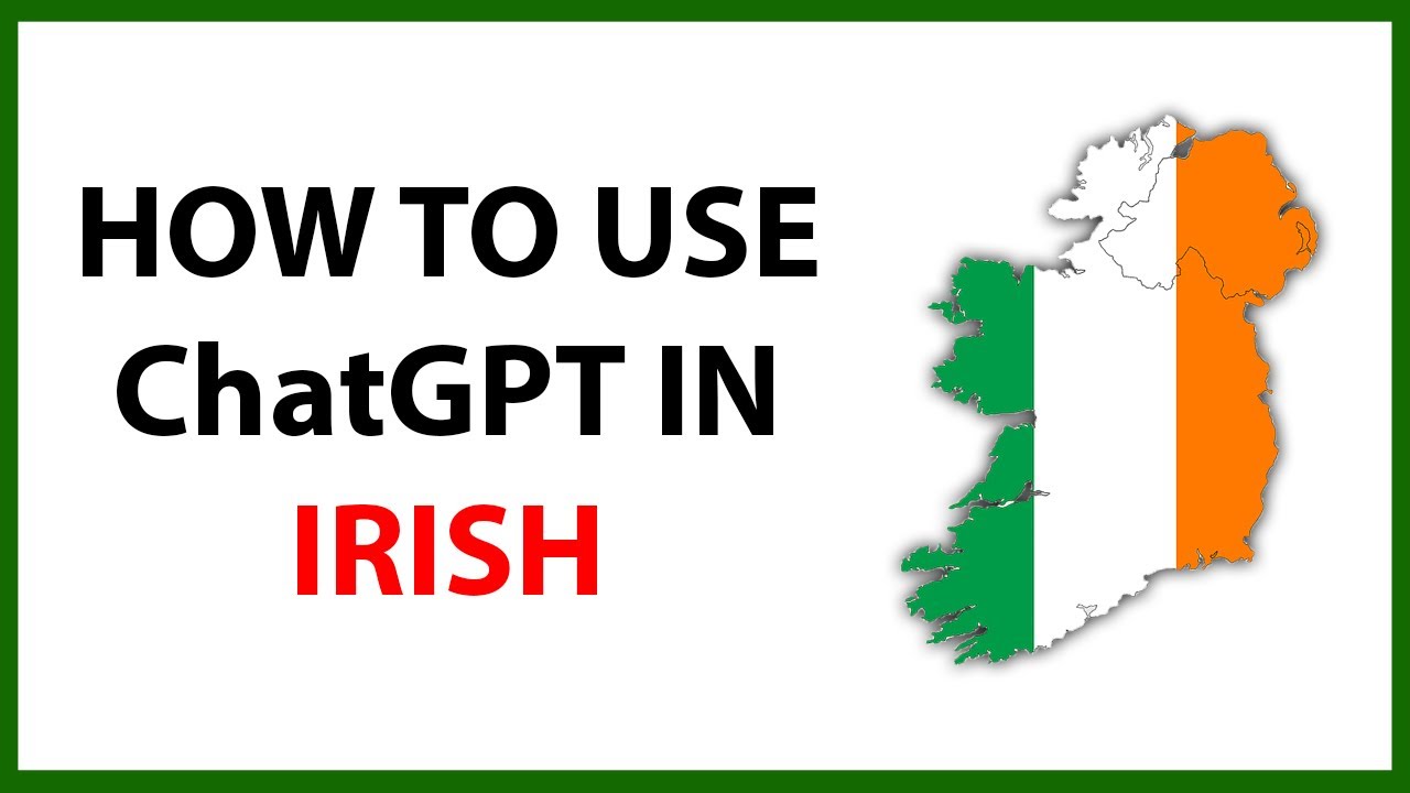 How to Use Chat GPT in Irish in 2024 - YouTube