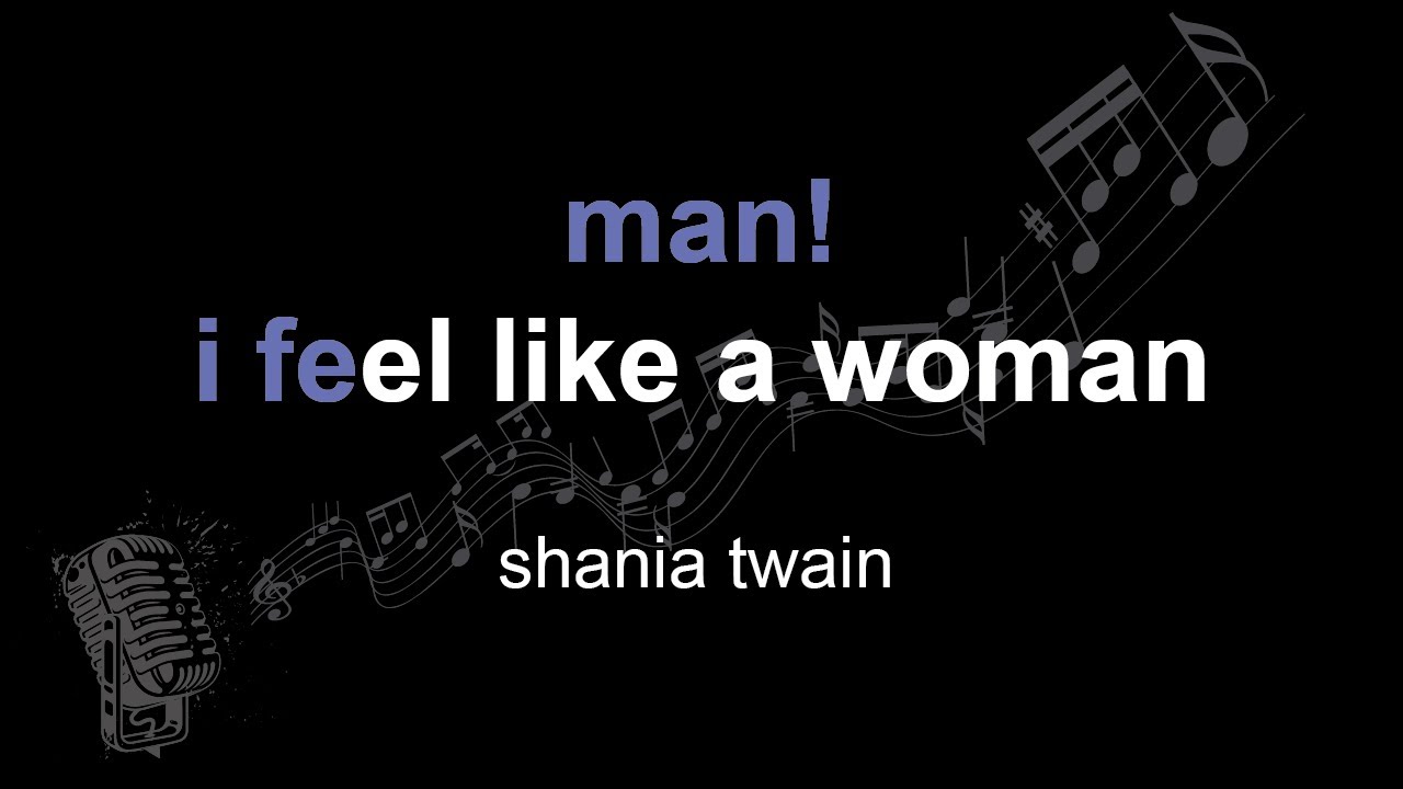 shania twain | man! i feel like a woman | lyrics | paroles | letra ...