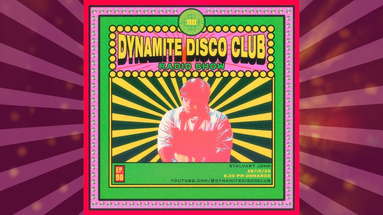Dynamite Disco Club Radio Show w/ Stalvart John #90 [Oct 2025] - YouTube