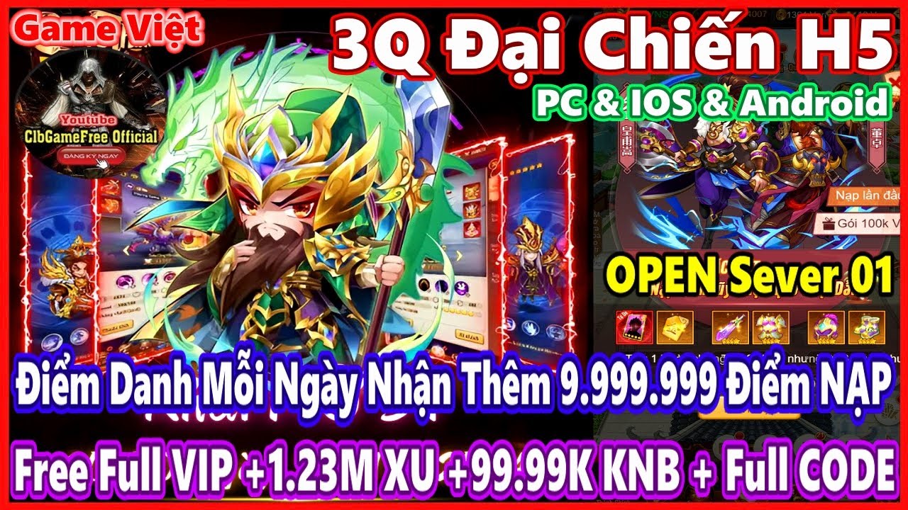 Game 3Q Đại Chiến H5 : Free MAX VIP + Mỗi Ngày Free 9.99M Điểm NẠP +999 ...