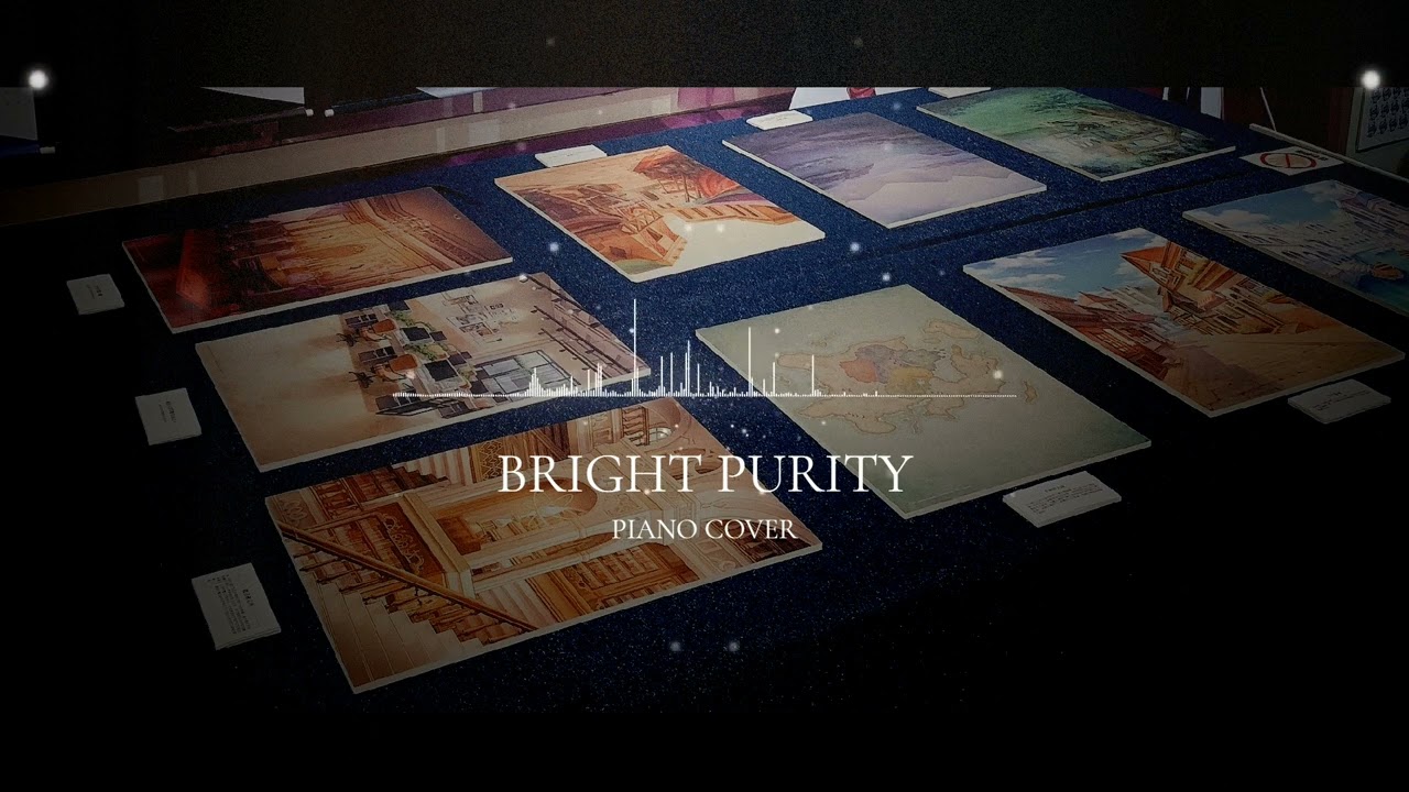 Bright Purity (Piano Cover Sheets Music) - YouTube