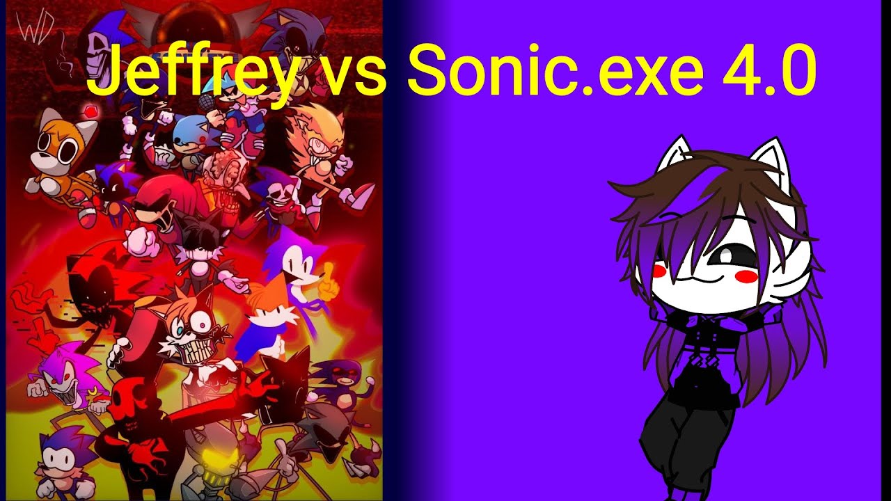 Jeffrey vs Sonic.exe 4.0 part 2/7 - YouTube