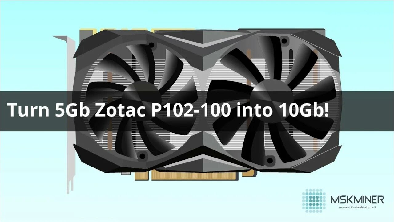 Turn 5Gb Zotac P102-100 into 10Gb! - YouTube