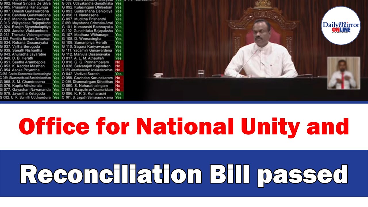 Office for National Unity and Reconciliation Bill passed - YouTube
