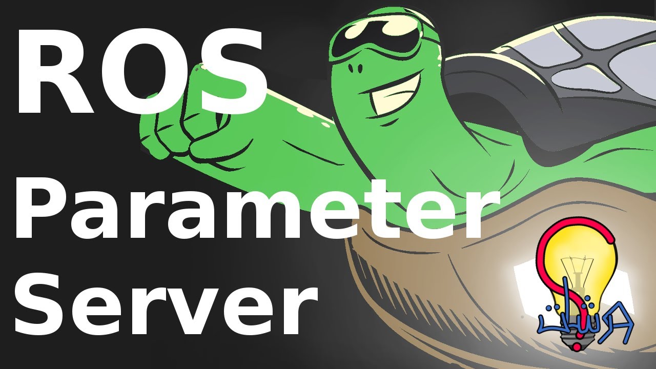 parameter server | ROS سلسلة تعلم - YouTube