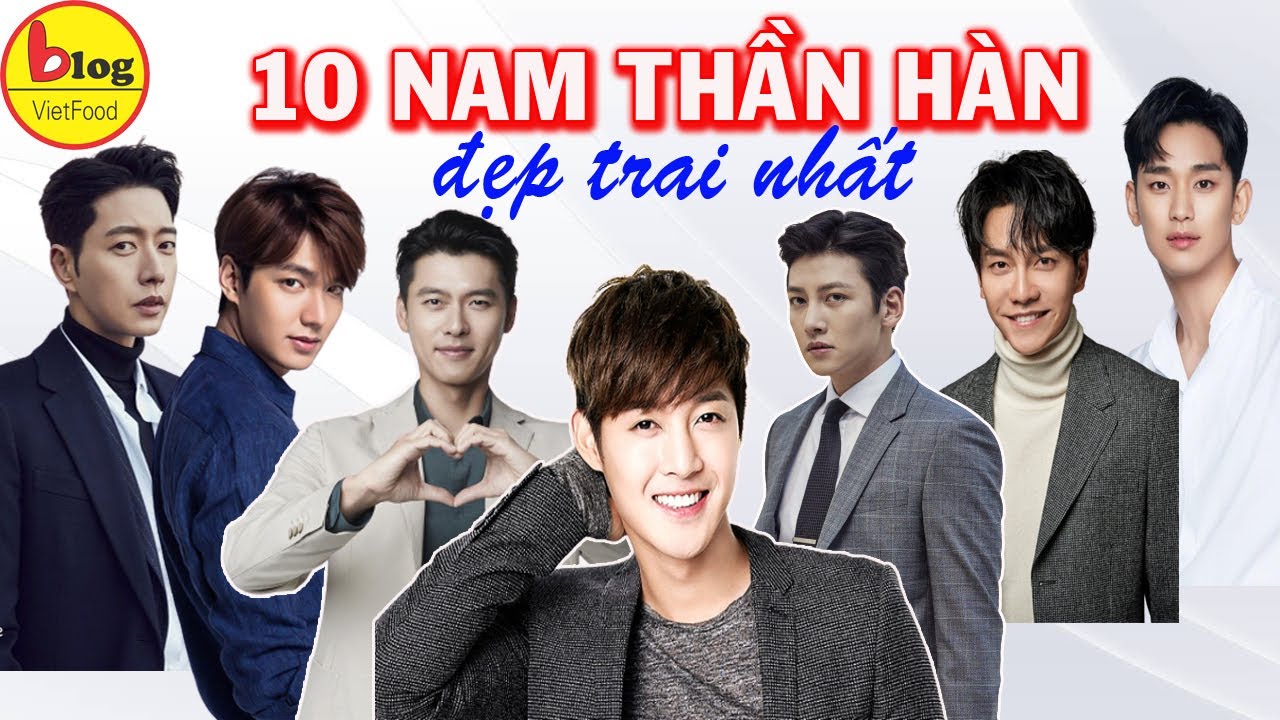 TOP 10 NAM DIỄN VIÊN HÀN QUỐC ĐẸP TRAI NHẤT DO KING CHOICE BÌNH CHỌN ...