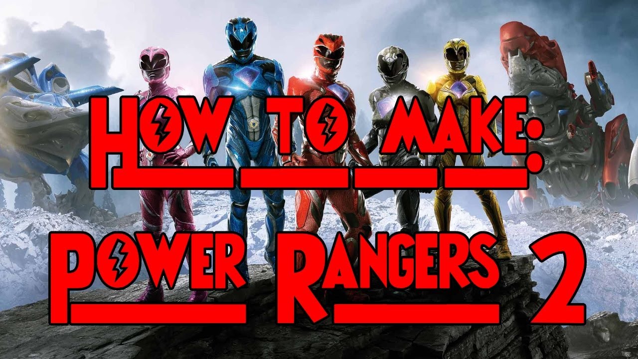 How to Make a Power Rangers Sequel (Power Rangers 2017 Sequel) - YouTube