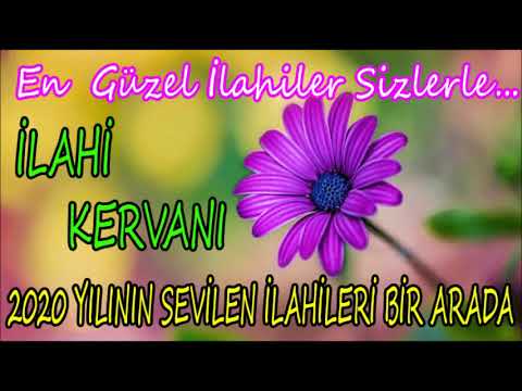 En Güzel İlahiler💐En Sevilen Karışık İlahiler 2020💐İlahi Dinle