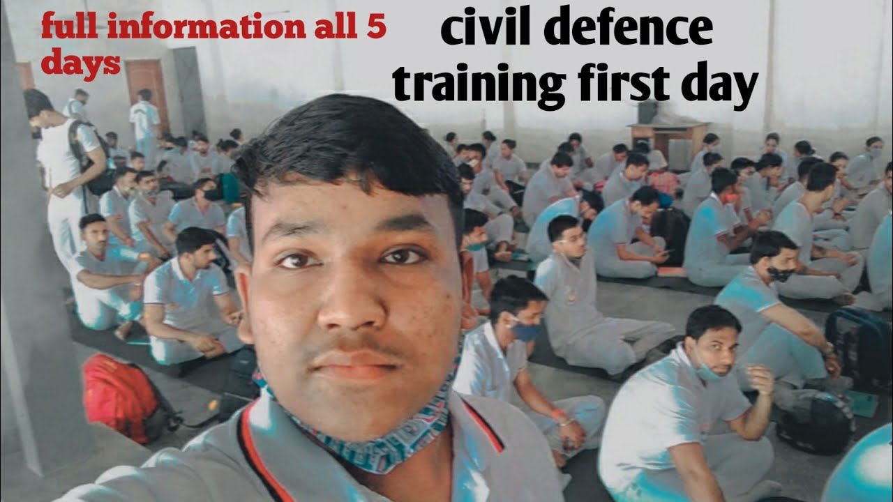 Civil Defence | First Day | Training - YouTube