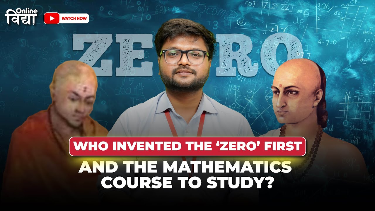 Who invented the ‘Zero’ First, and the Mathematics Course to study ...