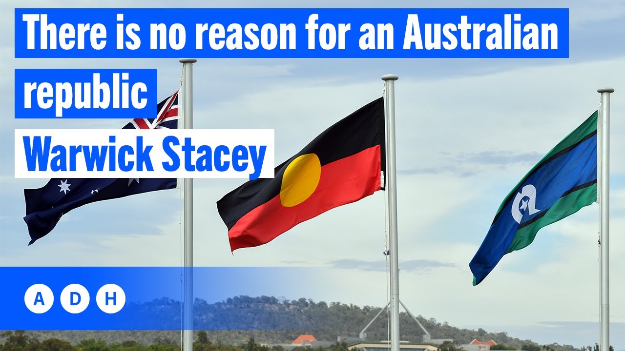 There is no reason for an Australian republic: Warwick Stacey | David ...