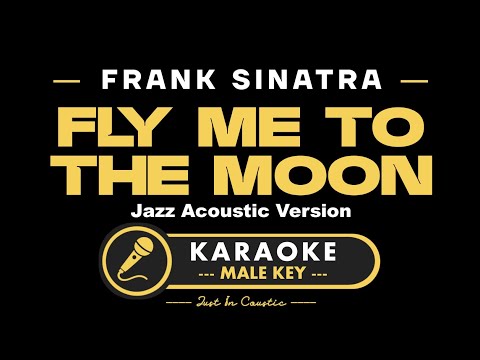 Fly me to the moon Karaoke - Frank Sinatra | Jazz Acoustic with Lyrics | Male Key