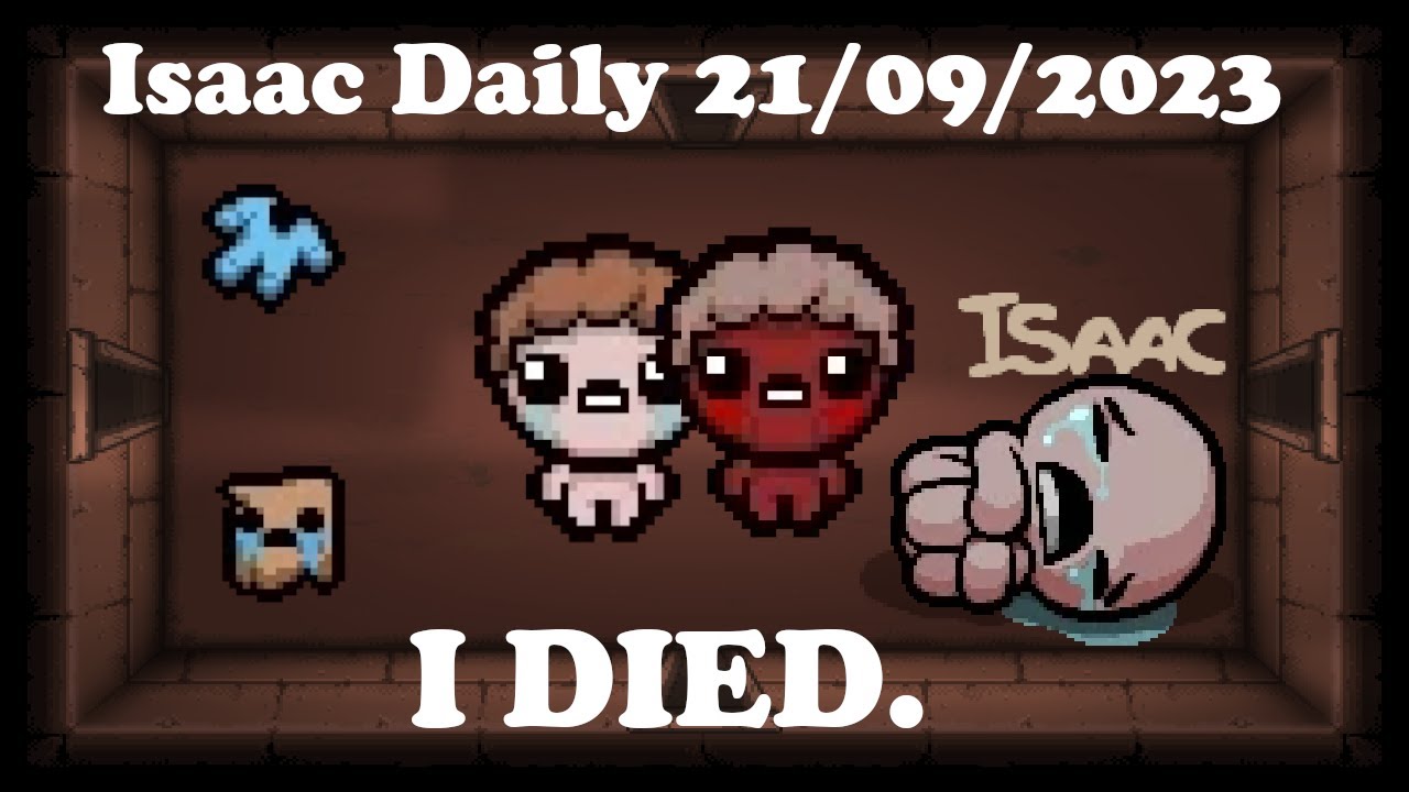 I DIED - Binding Of Isaac Repentance Daily - 21/09/2023 - YouTube