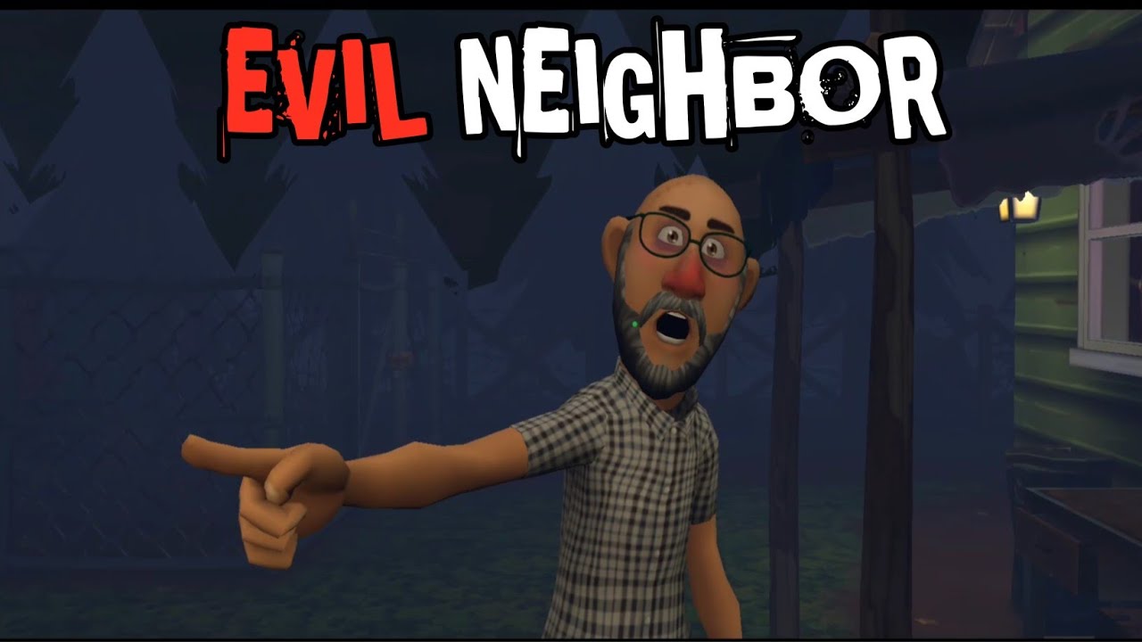 Evil Neighbor full gameplay | New horror game - YouTube