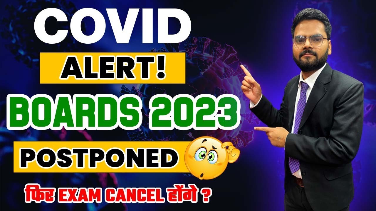 Class 12 Board Exams 2023 Postponed | Board Exam 2023 News | Board Exam ...