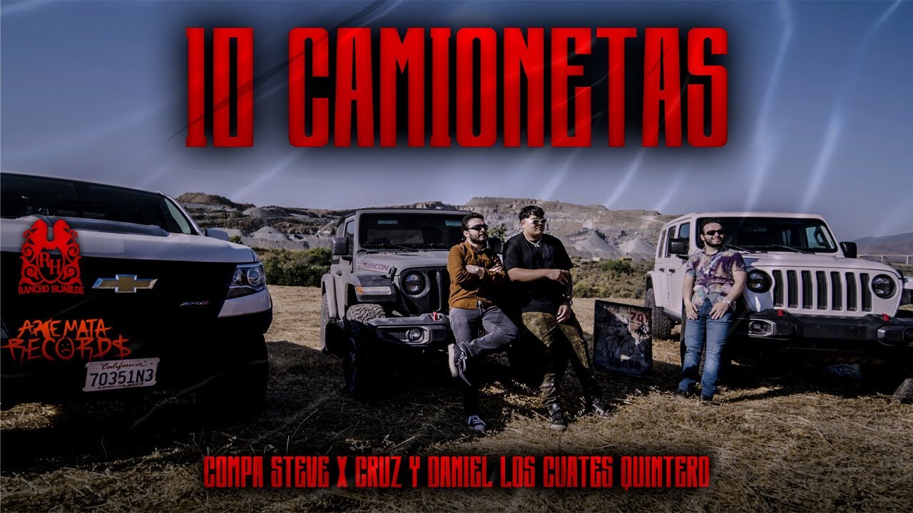Compa Steve x Cruz y Daniel Los Cuates Quintero - 10 Camionetas ...