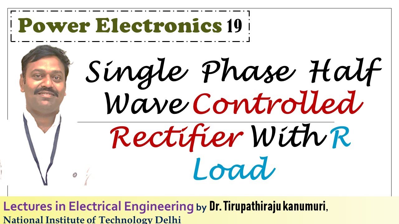 PE19 Single Phase Half Wave Controlled Rectifier With R Load - YouTube