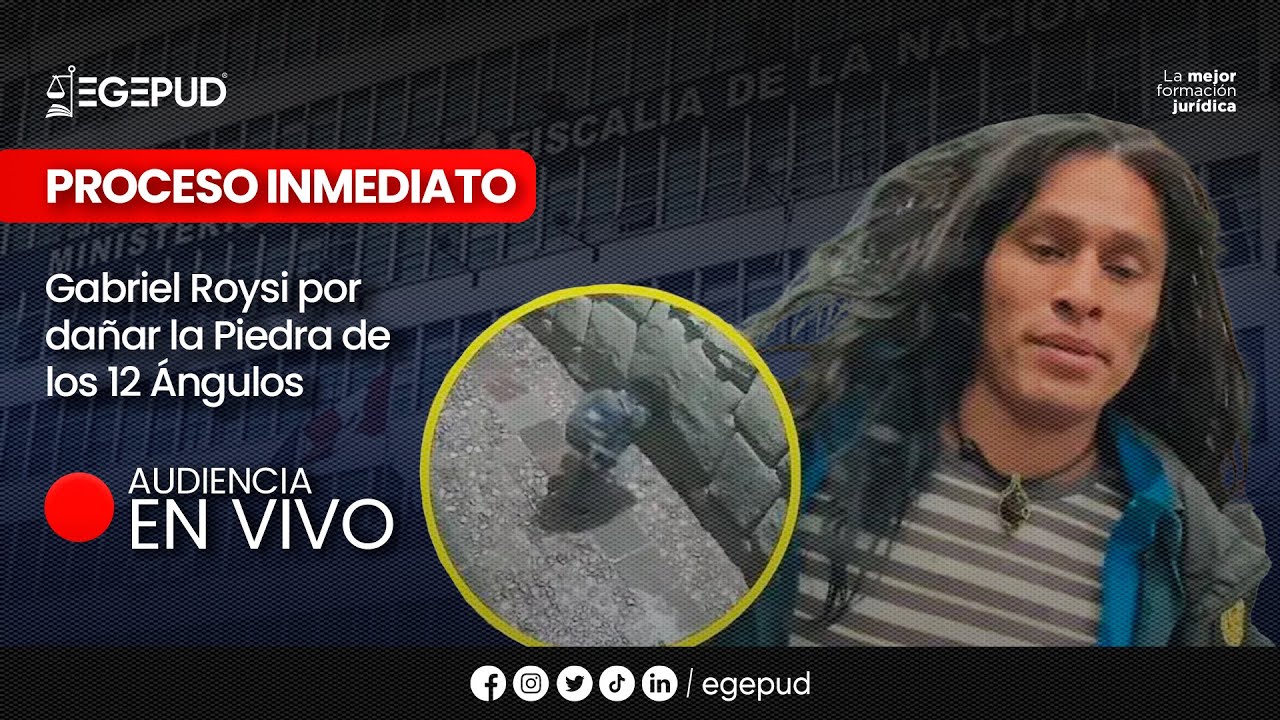 🔴 Inicia proceso inmediato contra Gabriel Roysi por dañar la Piedra de ...