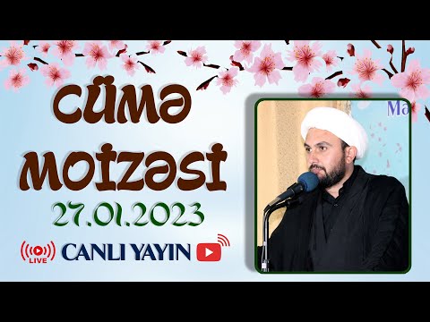 Kərbəlayi Qurban Cümə moizəsi CANLI 27.01.2023