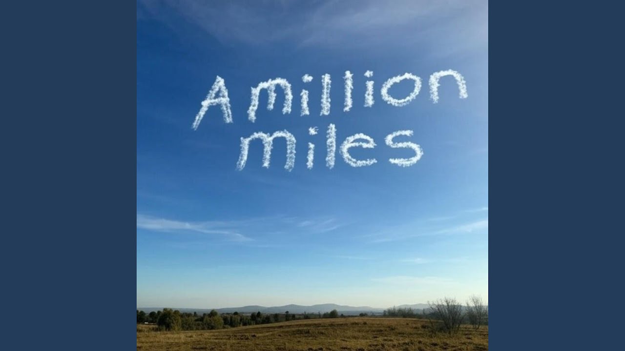 A million miles - YouTube